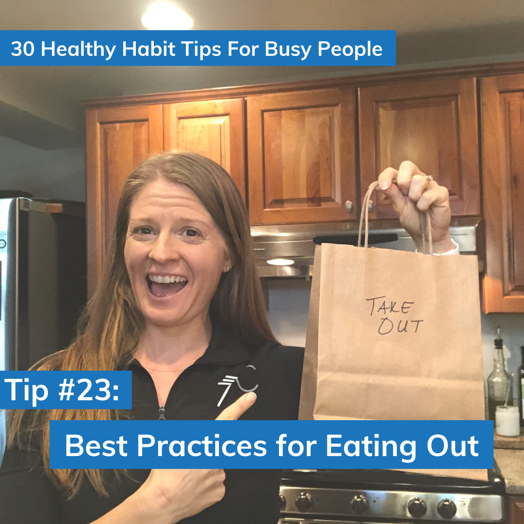 Tip #23: Best Practices For Eating Out - 7Core Wellness